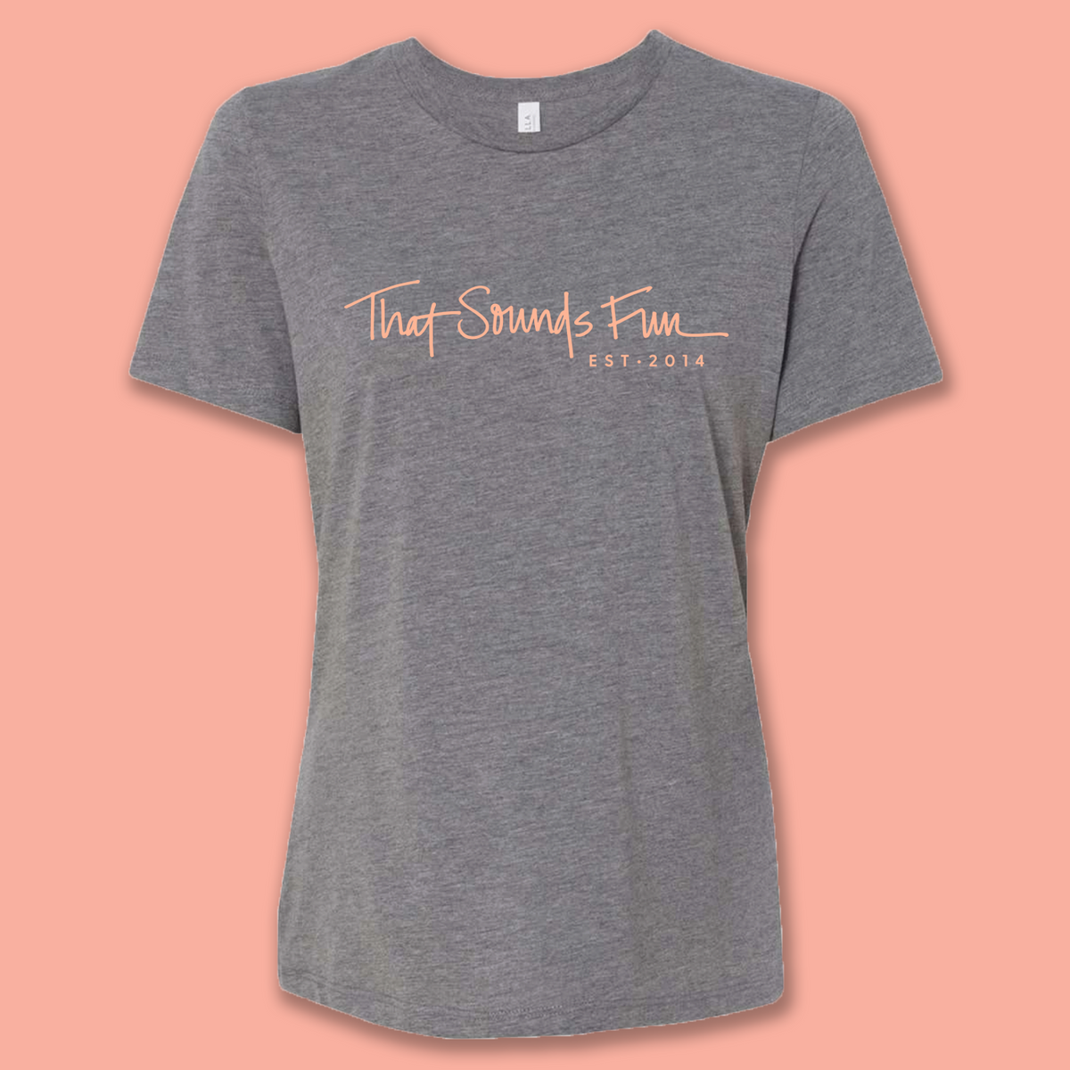 That Sounds Fun Est. 2014 Tee– Annie F. Downs